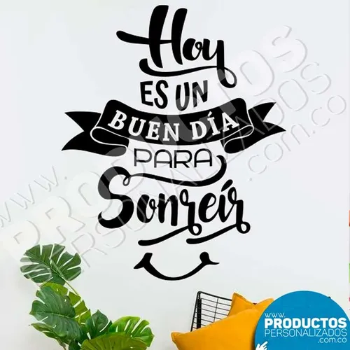 Vinilo Decorativo – Hoy Es Un Buen Dia Para Sonreir | Productos ...